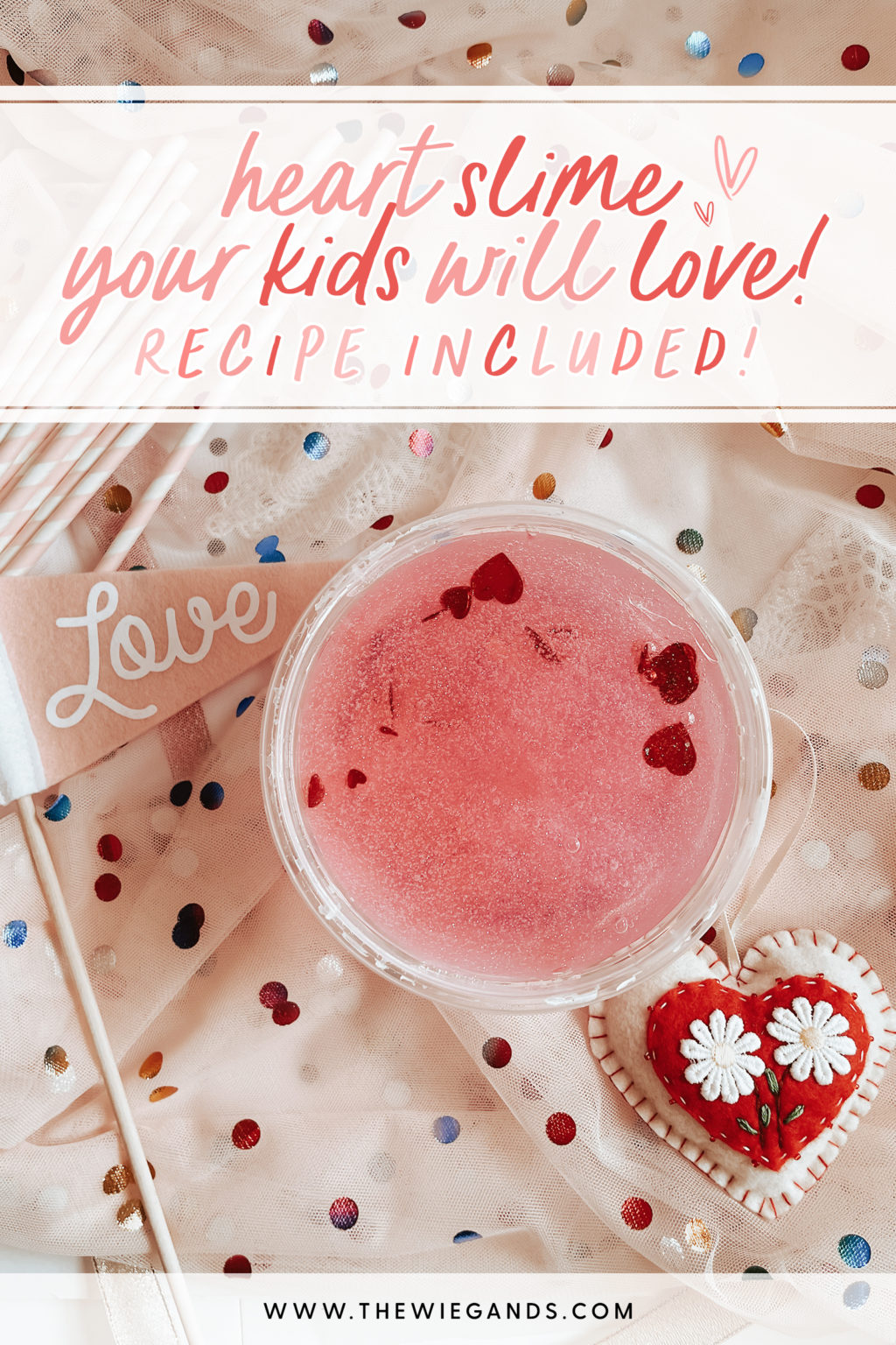 Valentine Heart Slime for Kids - Casey Wiegand of The Wiegands