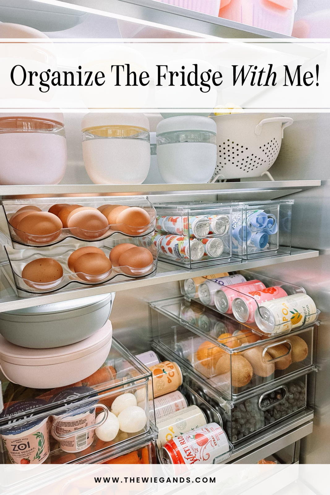 Fridge Organization Must Haves - Casey Wiegand of The Wiegands